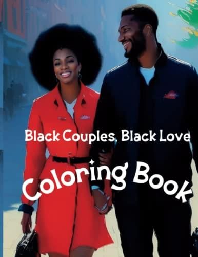 Black Couples, Black Love Coloring Book: Celebrating Black ...