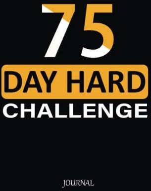 75 Day Challenge Journal: Exercise twice each day , No Alcohol or Cheat ...