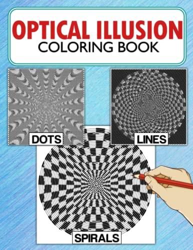 Optical Illusion Dots Lines Spirals Coloring Book: Unique Illustrations ...