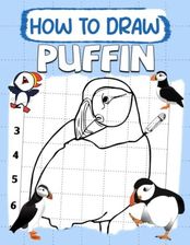 How To Draw Puffin: Easy Step By Step Drawings For Kids , Great Gift ...