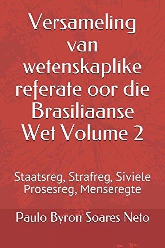 Versameling van wetenskaplike referate oor die Brasiliaanse Wet Volume ...