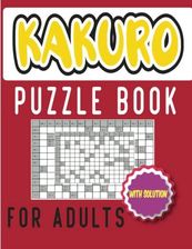 Large print Kakuro Puzzle Book for Adults with solution: Kakuro Puzzles ...