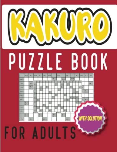 Large print Kakuro Puzzle Book for Adults with solution: Kakuro Puzzles ...