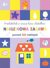 Książka Przedszkolak w świecie barw i kształtów. Naklejkowa zabawa 4 ...