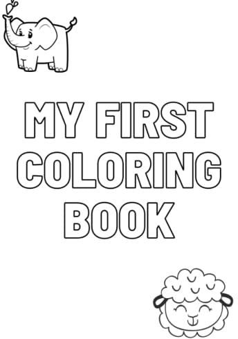 My first coloring book: My first coloring book - 60 Printable coloring ...