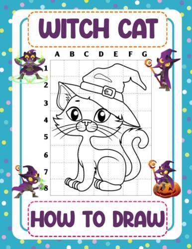 How To Draw Witch Cat: Learn To Draw Step By Step With Drawing Pages Of ...