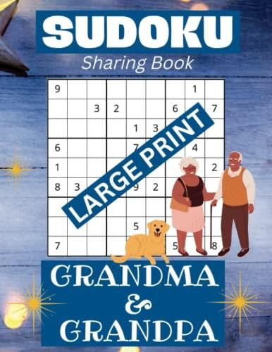 Sudoku Sharing Book Grandma and Grandpa Large Print: Large Print, 100 ...