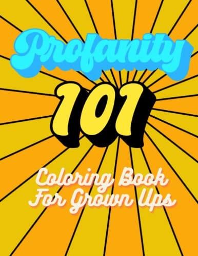 Profanity: An adult activity book of swearing: ideal for stress relief ...