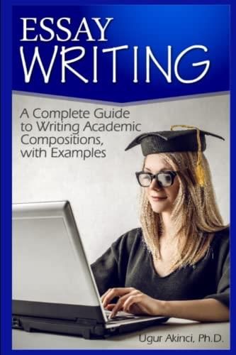 Essay Writing, Composition Writing Handbook: A Complete Guide to ...