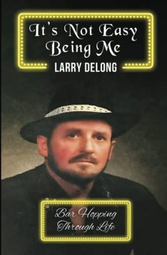 Its Not Easy Being Me: Bar Hopping Through Life - Literatura ...