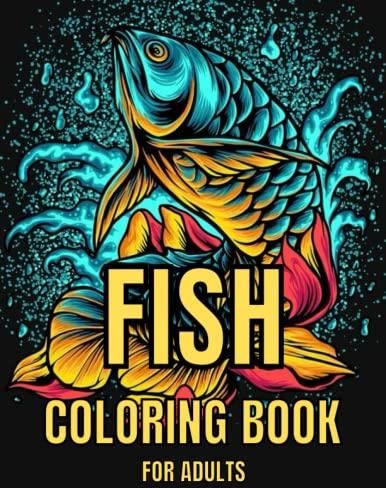Fish coloring Book For Adult: Realistic Ocean Themes, Tropical Fish and ...