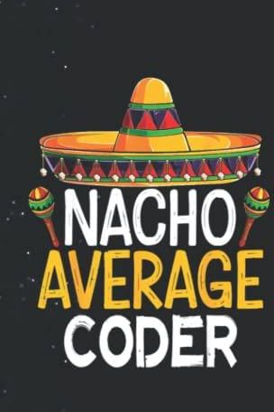 Nacho Average Coder Family Matching Cinco De Mayo 2022 Blush Notes 6x9 ...