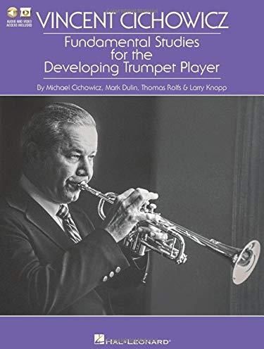 Vincent Cichowicz - Fundamental Studies for the Developing Trumpet ...