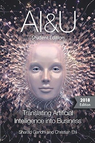 AI&U 2018 Student Edition: Translating Artificial Intelligence Into ...