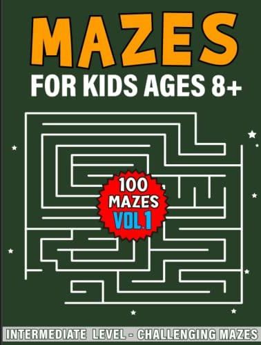 Mazes For Kids Ages 8+: Workbook for Children - Easy Maze Games ...