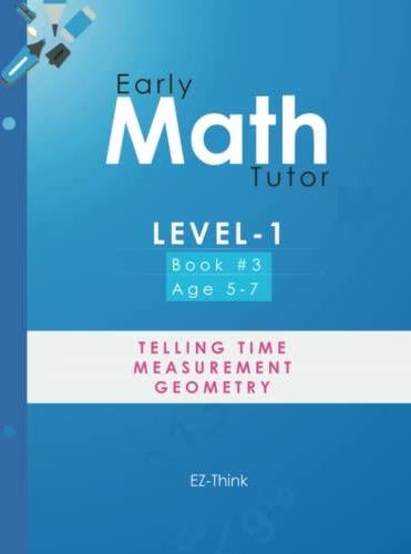 Early Math Tutor: Level-1: Telling Time, Measurement and Geometry ...
