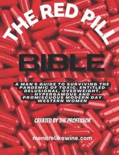 THE RED PILL BIBLE: SURVIVING THE PANDEMIC of TOXIC, ENTITLED ...