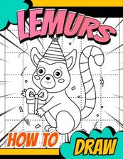 How To Draw Lemurs: Instruction Drawing Book With 30 Easy And Simple ...