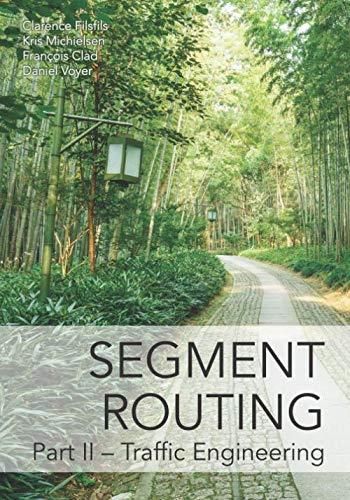 Segment Routing Part II: Traffic Engineering - Literatura obcojęzyczna ...