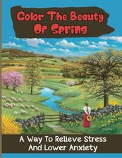Color The Beauty Of Spring: A Way To Relieve Stress And Lower Anxiety ...