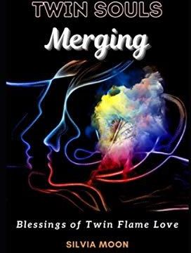 Twin Souls Merging: The Blessings Of Twin Flame Love - Literatura ...