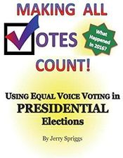 Making All Votes Count!: Using Equal Voice Voting in Presidential ...
