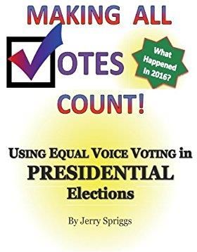 Making All Votes Count!: Using Equal Voice Voting in Presidential ...