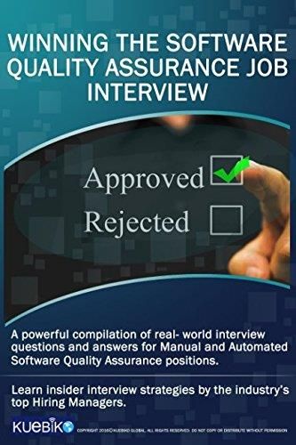 WINNING THE SOFTWARE QUALITY ASSURANCE JOB INTERVIEW: A powerful ...