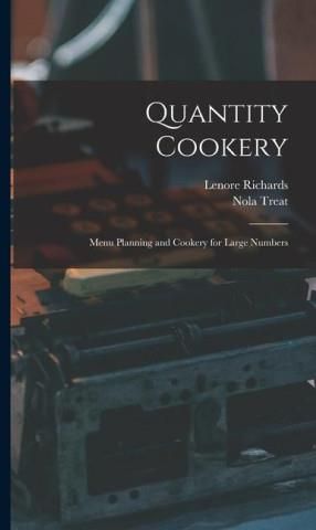 Quantity Cookery: Menu Planning and Cookery for Large Numbers ...