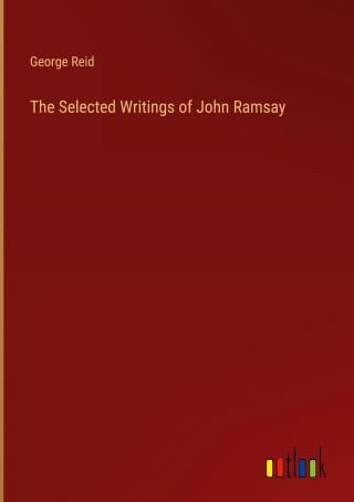The Selected Writings of John Ramsay - Literatura obcojęzyczna - Ceny i ...