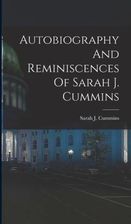 Autobiography And Reminiscences Of Sarah J. Cummins - Literatura ...
