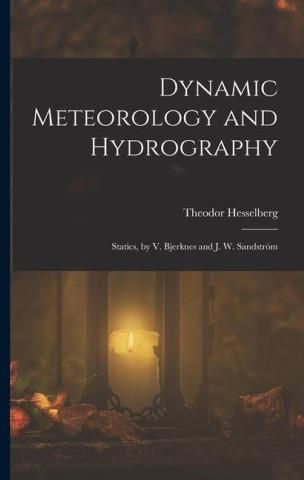 Dynamic Meteorology and Hydrography: Statics, by V. Bjerknes and J. W ...