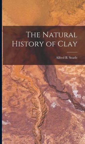 The Natural History of Clay - Literatura obcojęzyczna - Ceny i opinie ...