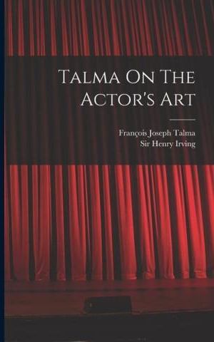 Talma On The Actor's Art - Literatura obcojęzyczna - Ceny i opinie ...