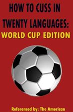 How to Cuss in Twenty Languages - Literatura obcojęzyczna - Ceny i ...