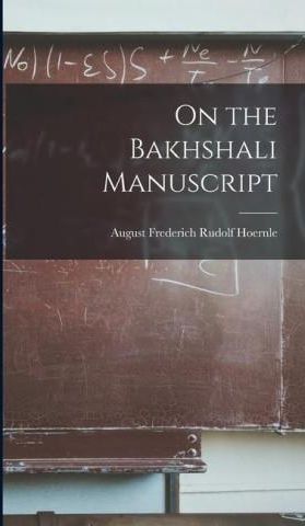 On the Bakhshali Manuscript - Literatura obcojęzyczna - Ceny i opinie ...