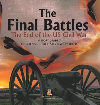 The Final Battles , The End of the US Civil War , History Grade 7 ...