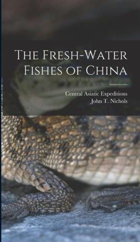 The Fresh-water Fishes of China - Literatura obcojęzyczna - Ceny i ...