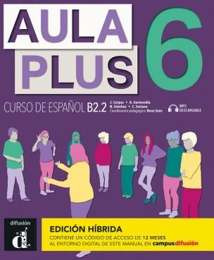 Aula Plus 6 Ed. Hibrida . Libro del Alumno - Literatura obcojęzyczna ...
