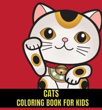 Cats Coloring Book for Kids Ages 4-8: Cute, Cats Relaxing, Funny ...