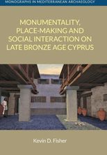 Monumentality, Place-Making and Social Interaction on Late Bronze Age Cyprus - Literatura ...