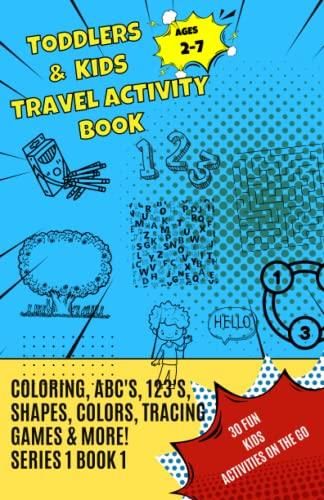 Toddlers & Kids Travel Activity Book 30 Kids Activities On The Go ...