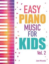 Easy Piano Music for Kids Vol.2: A Kids and Beginners Piano Sheet ...