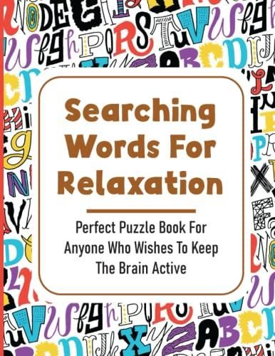 Searching Words For Relaxation: Perfect Puzzle Book For Anyone Who ...