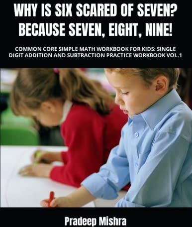 WHY IS SIX SCARED OF SEVEN? BECAUSE SEVEN, EIGHT, NINE!: COMMON CORE ...
