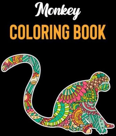 Monkey Coloring Book: Fun and Creative Monkey Coloring Pages for Adults ...