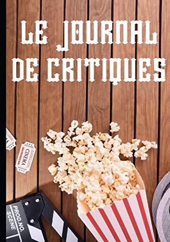 Le journal de critiques: Carnet de notes pour films et séries ...