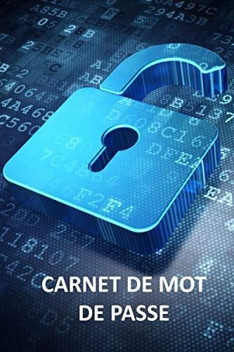 CARNET DE MOT DE PASSE: Carnet pour noter ses mots de passe login ...