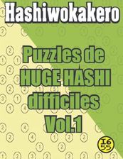 Hashiwokakero Puzzles de HUGE HASHI difficiles Vol.1: Large Bridges ...