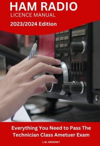 Ham Radio License Manual: Pass the Technician Class Amateur Radio Exam ...